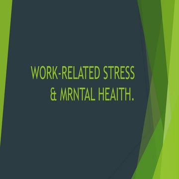 WORK-RELATED STRESS & MRNTAL HEAITH.pptx