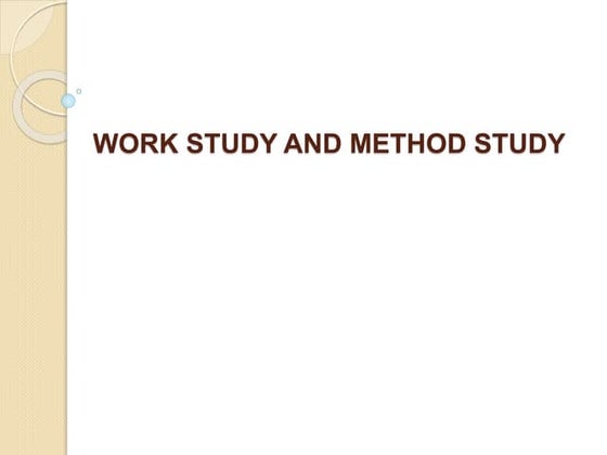 Work Study: Method Study & Work Measurement | PPT | Human Resources ...