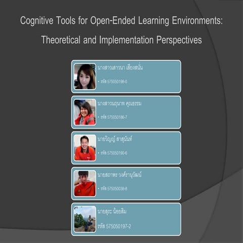 Cognitive Tools for Open-Ended Learning Environments:Theoretical and ...