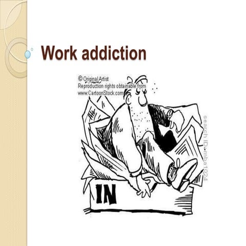 Work addiction | PPT