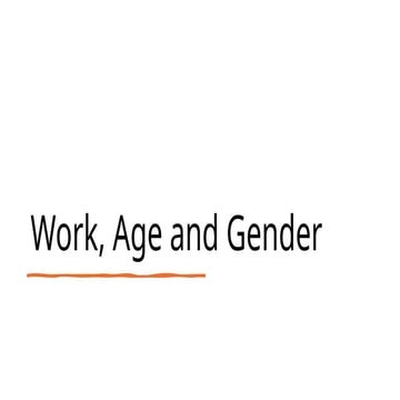 Work Age and Gender.pptx 334567899999999 | PPTX