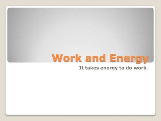 Work, power and energy | PPT