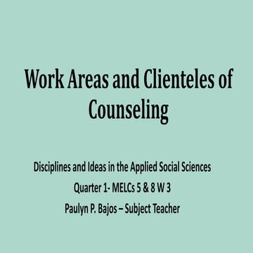 Work Areas and Clienteles of Counseling DIASS Q1 WK3.pptx