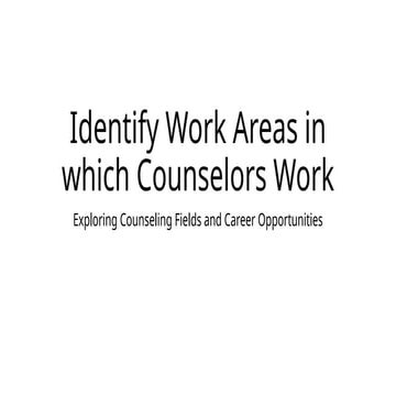 work areas of counselors for disciplines and ideas.pptx