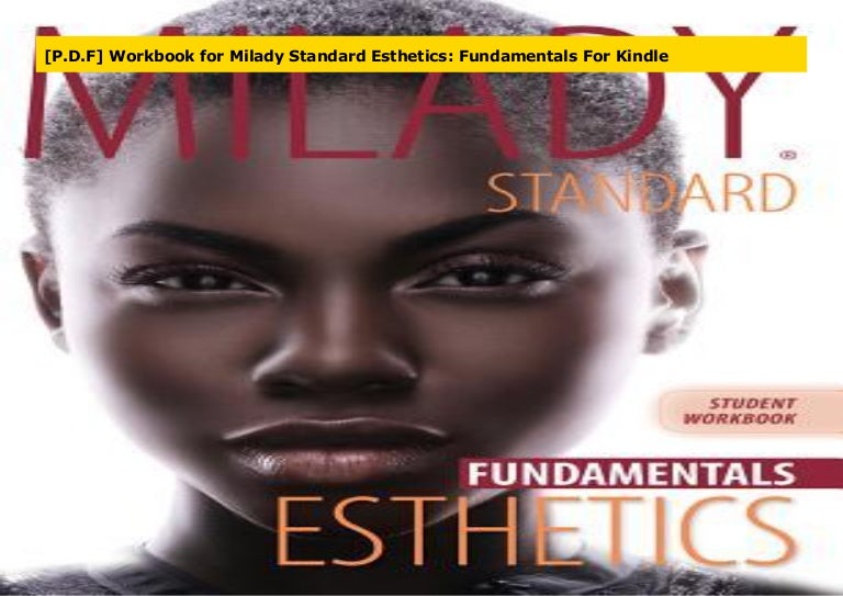 P D F Workbook For Milady Standard Esthetics Fundamentals For Kind P D F Workbook For Milady Standard Esthetics Fundamentals For Kind
