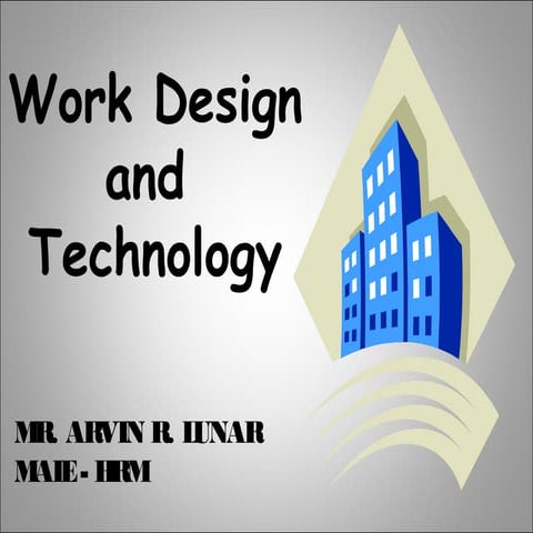 Work Design and Technology | PPT