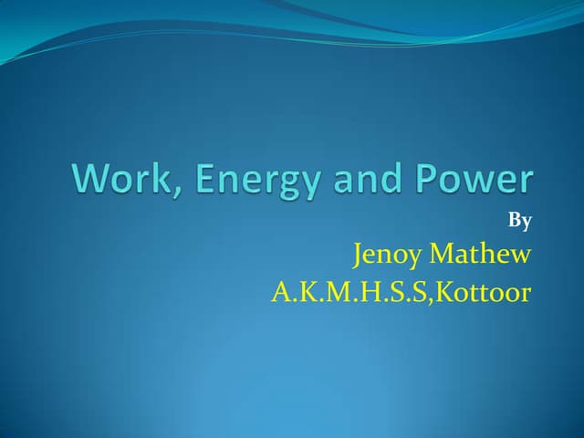 WORK POWER AND ENERGY | PPTX