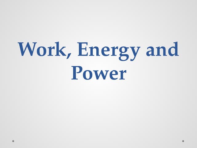 WORK POWER AND ENERGY | PPTX