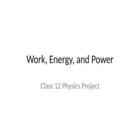 Work_ Energy_Power_Presentation (1).pptx
