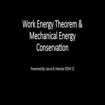 Work Energy Theorem & Mechanical Energy Conservation.pptx