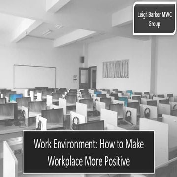 Work environment how to make workplace more positive | PPT