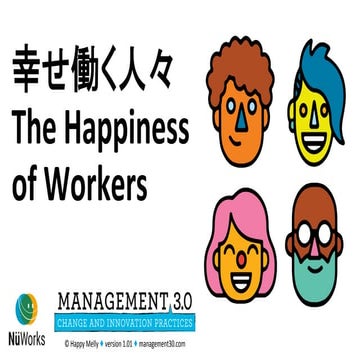 Worker happiness - Management 3.0 "How to Energize People" | PPT
