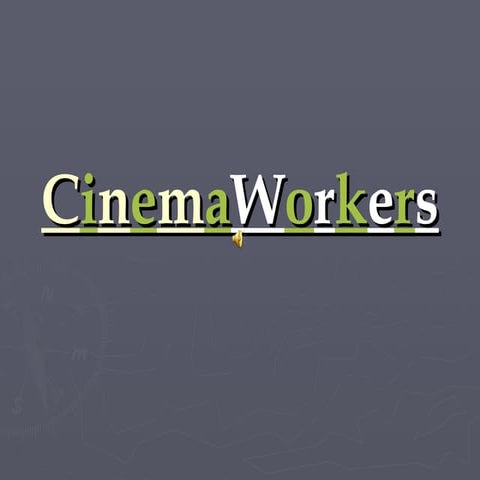 Workers Of The Cinema | PPS