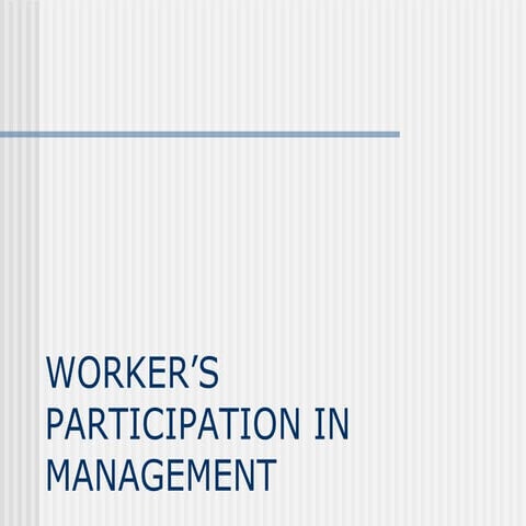 Worker’S Participation In Management | PPT