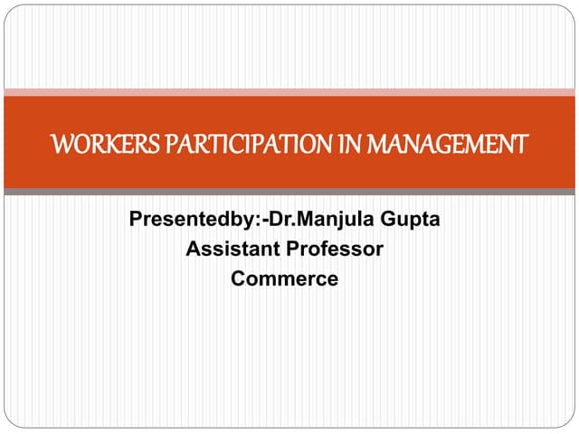 Workers’ participation in management | PPTX