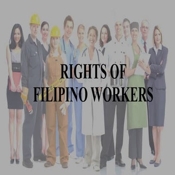 Rights of Filipino Workers in the Philippines | PPTX