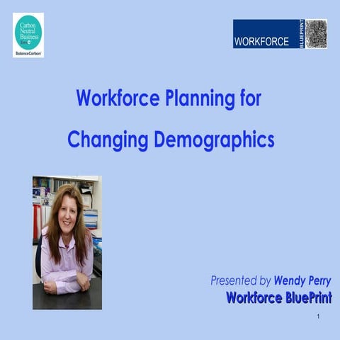 Workforce planning for changing demographics v0.1 wp | PPT