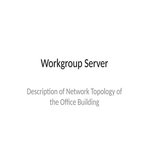 Workgroup_Server_Network_ict_Topology.pptx
