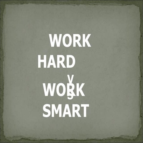 Work Hard Work Smart | PPT