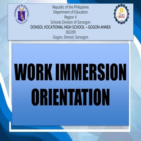 WORK IMMERSION ORIENTATION OF SHS STUDENTS.pptxptx | PPTX