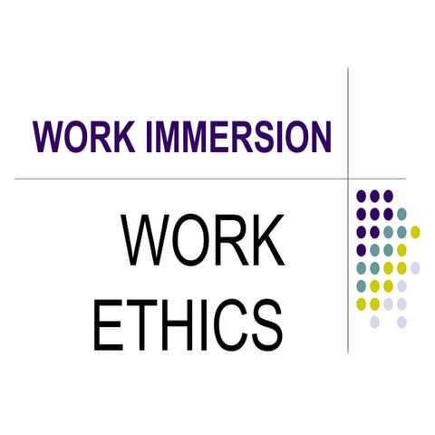 Grade 12 WORK IMMERSION Work Ethics.pptx