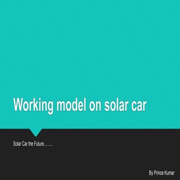 Working model-of-solar-car | PPTX