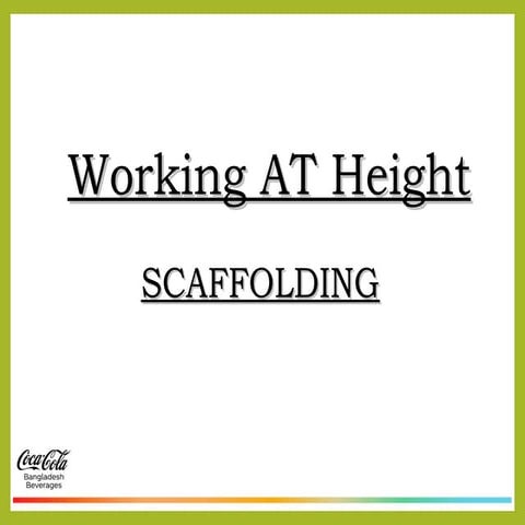 Working at Height & Scaffolding Training Module (R).ppt