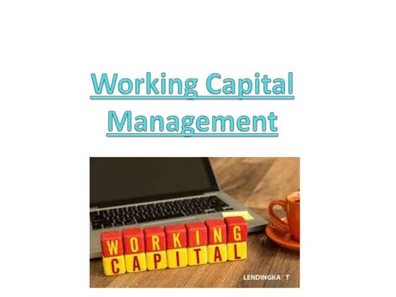 WORKING CAPITAL MANAGEMENT.pptx | Stocks and Bonds | Personal Investing
