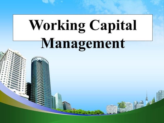Presentation on Working capital management | PPT