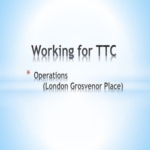 Working for ttc (operations) | PPT