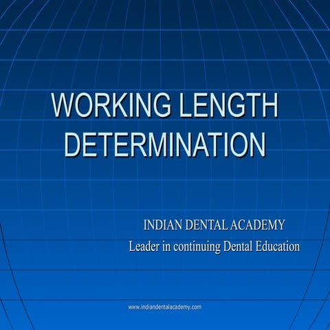 Working length determination /prosthodontic courses | PPT