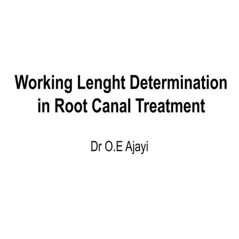 Comprehensive Guide to Working Length Determination in Root Canal ...