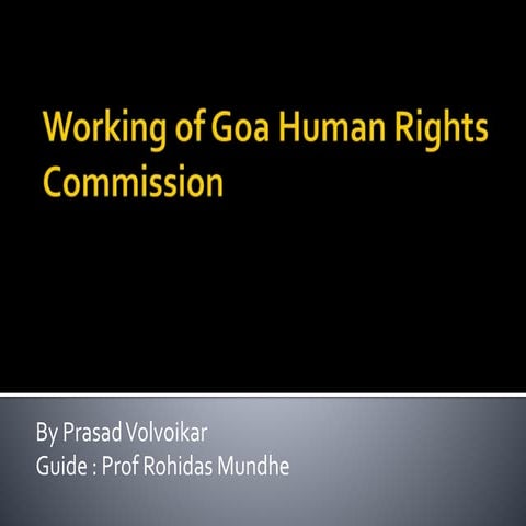 Working of Goa Human Rights Commission.pptx