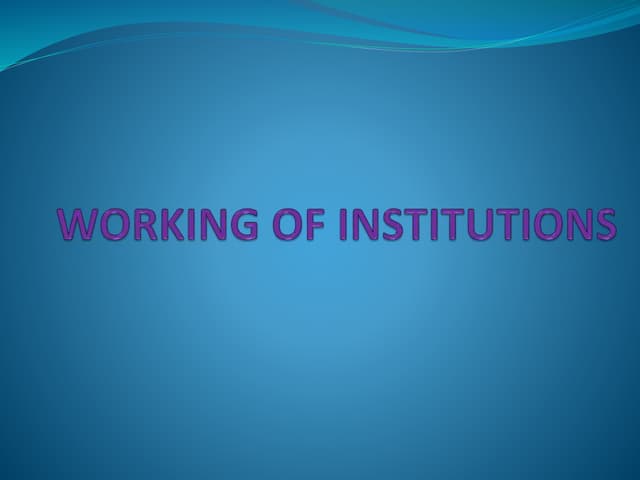 Working of institutions class 9 | PPTX