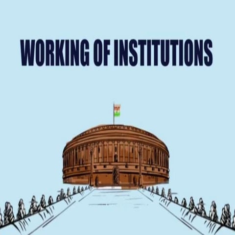 Working of institutions.pptx