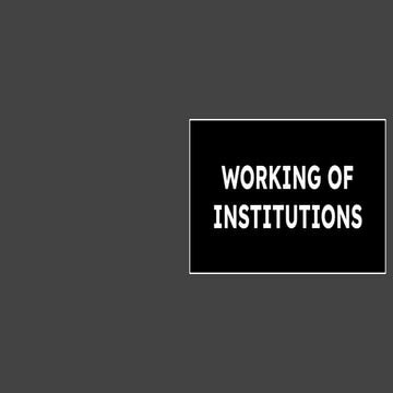Class 9th - Working Of Institutions.pptx