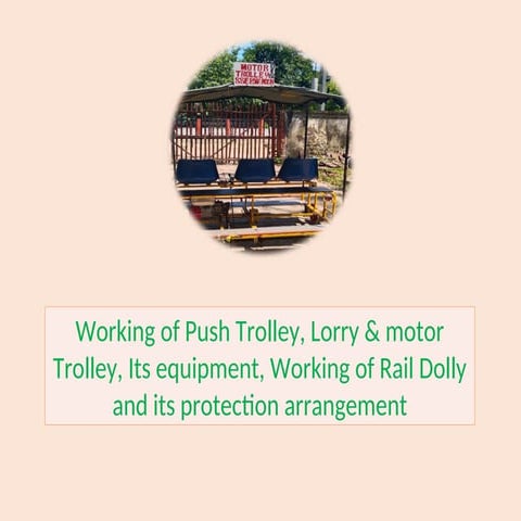 Working of Push Trolley, Lorry & Motor Trolley, Rail Dolly, Protection ...