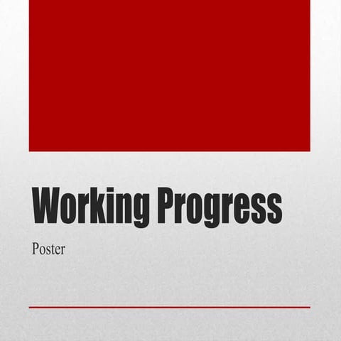 Working progress poster | PPTX