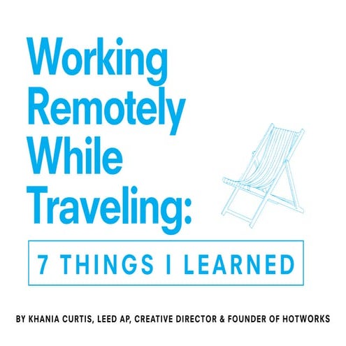 Working Remotely While Traveling: 7 Lessons I Learned | PPT