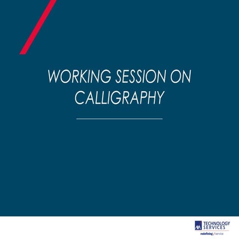Oh! Working session on Calligraphy | PPT