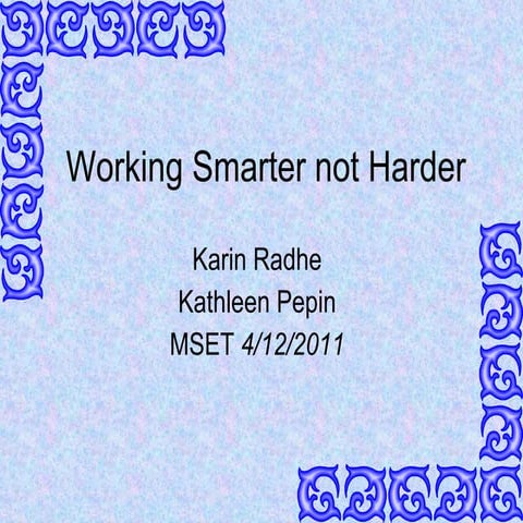 Working smarter not harder | PPT