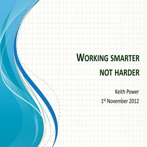 Working smarter not harder | PPT