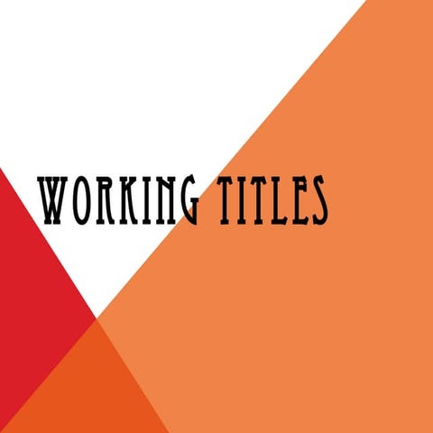 Working titles | PPT