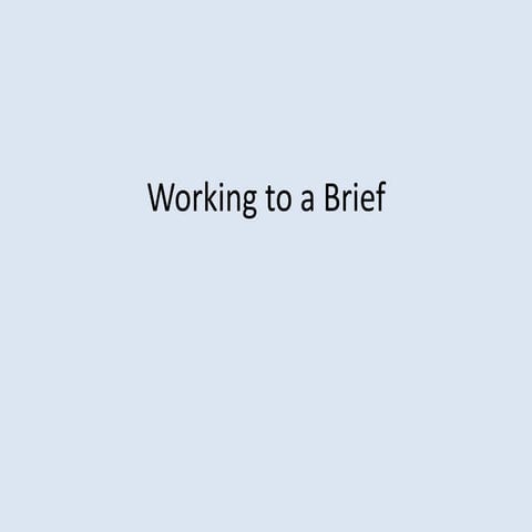 Working to a brief | PPTX