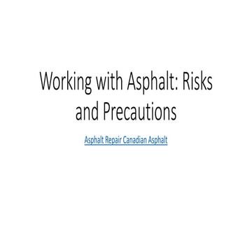 Working with Asphalt: Canadian asphalt Hamilton | PPTX