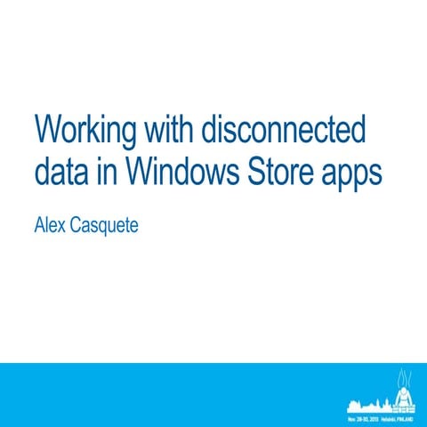 Working With Disconnected Data In Windows Store Apps Pptx Databases Computer Software And