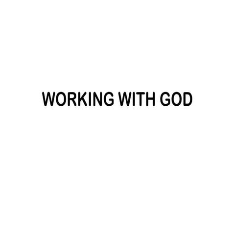 Working with God | PPT