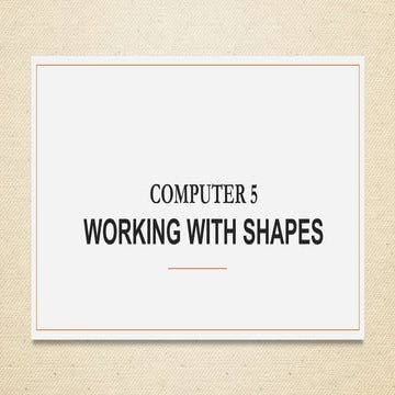 WORKING WITH SHAPES.pptx