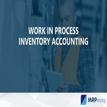 Work in process inventory accounting | PDF