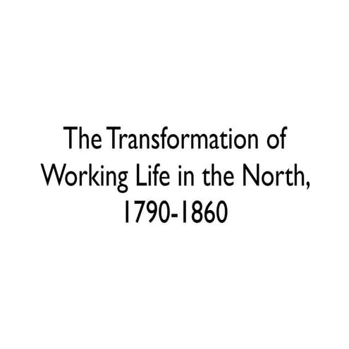 Work in the North, 1790-1860 | PPT